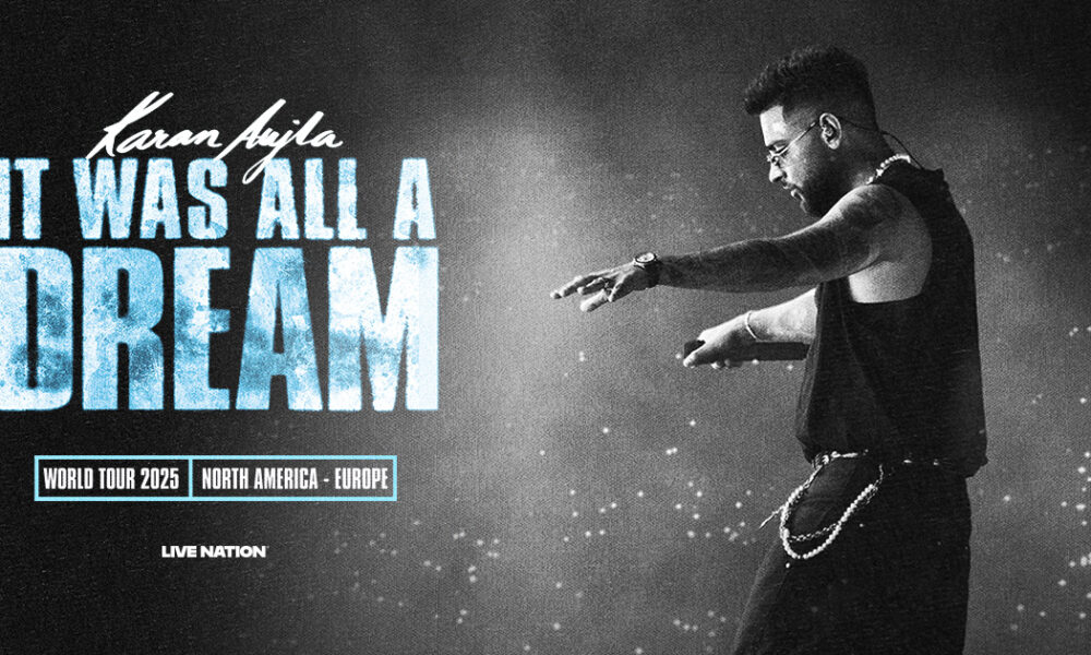 Karan Aujla Announces ‘It Was All A Dream’ 2025 Tour Across North ...