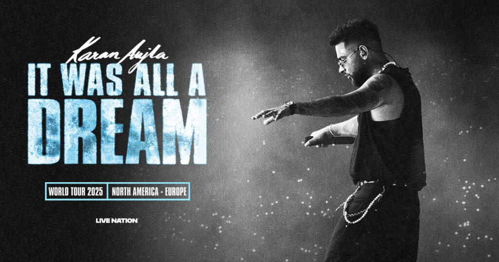 Karan Aujla Announces ‘It Was All A Dream’ 2025 Tour Across North ...