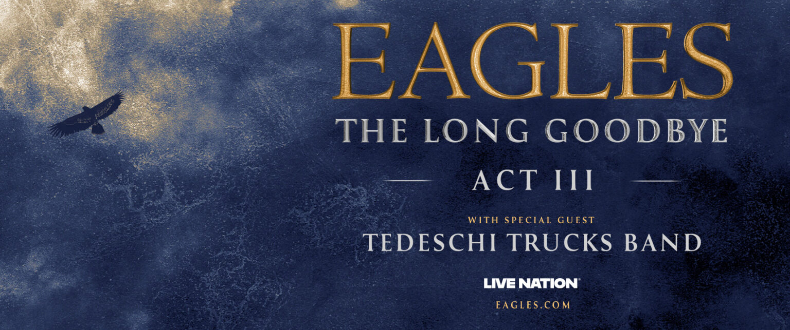 EAGLES announce “The Long Goodbye, Act III” - First 3 Only