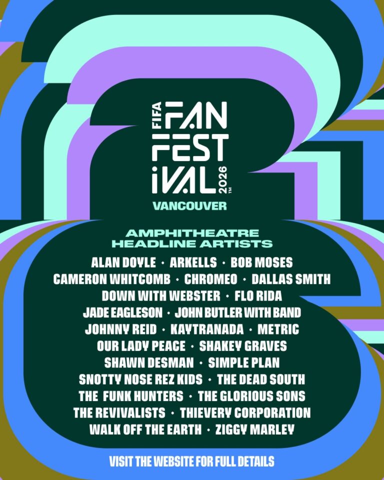 FIFA Fan Festival Vancouver Unveils Massive Concert Lineup for World ...
